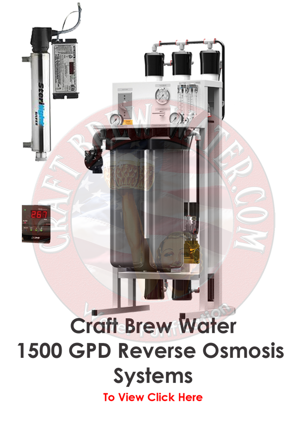 CRAFT BREW WATER 1500 GPD REVERSE OSMOSIS SYSTEMS - Craft Brew Water.Inc